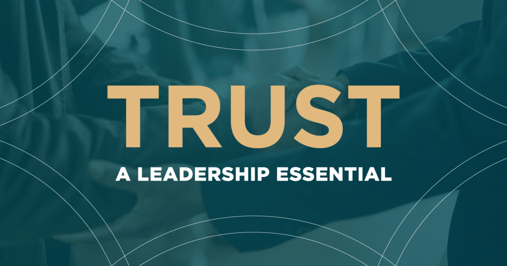 Trust: A Leadership Check-In